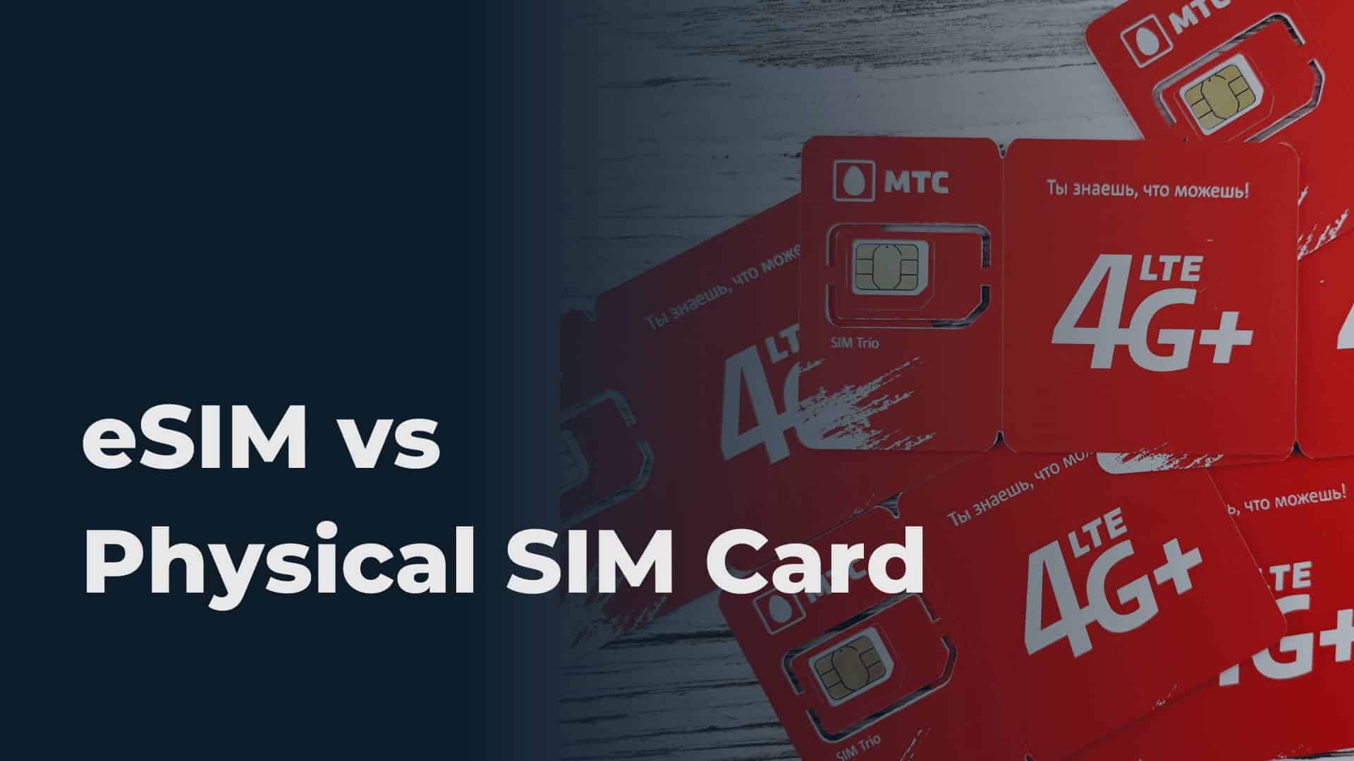 eSIM Vs Physical SIM - Pros, Cons, And Which Is Better - Techtroduce